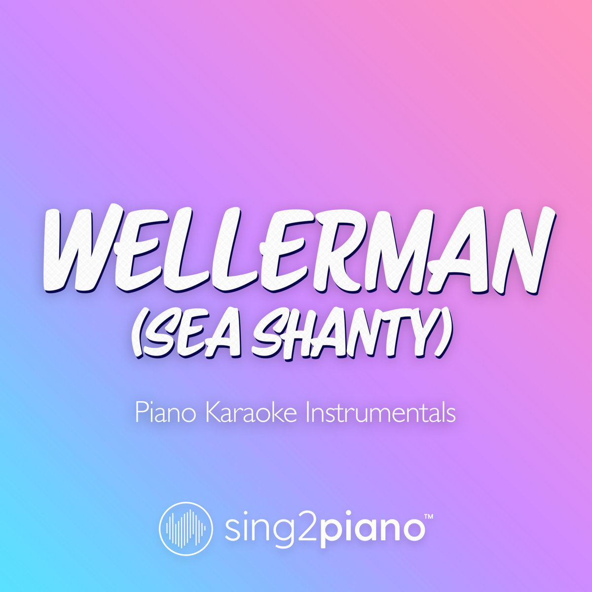 Wellerman (Sea Shanty) (Piano Karaoke Instrumentals) | Sing2Piano