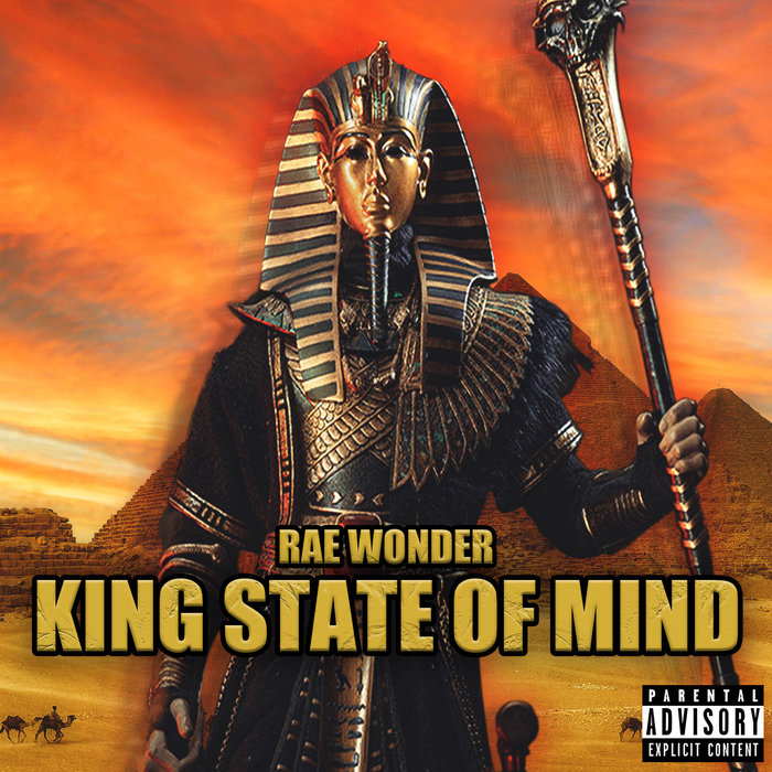 King State of Mind | Rae Wonder | Rae Wonder AKA Rae tha God