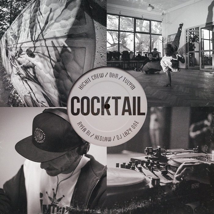COCKTAIL | KICKIT / BHR / TULYM / RYFA RI / KEDLAW / DJ LASY ONE ...