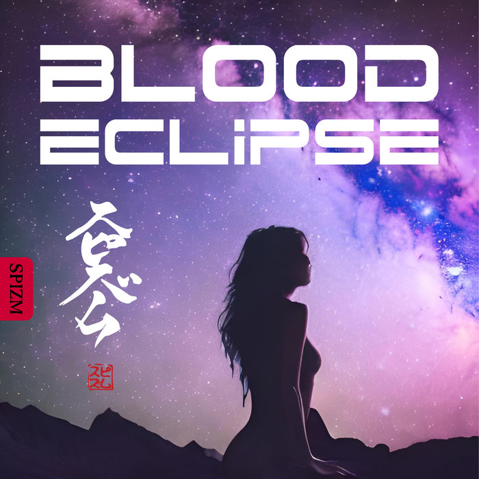 BLOOD ECLIPSE | SPIZM