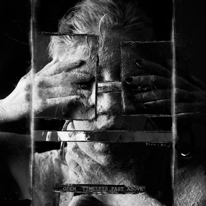 Timeless Past Above | Odem | Moribund Records
