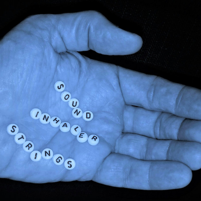 Strings | sound inhaler