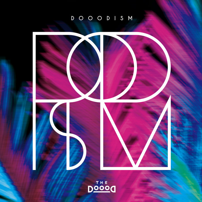 DOOODISM | THE DOOOD