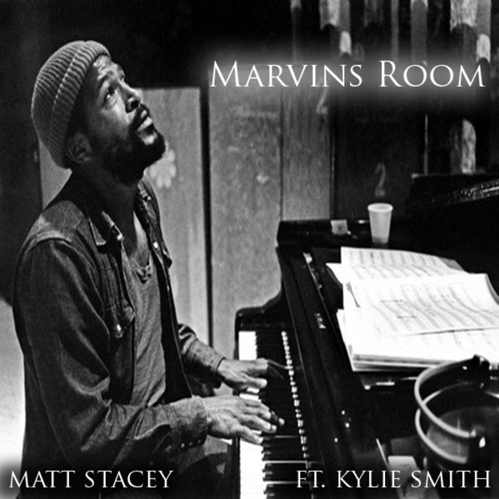 Marvins Room (ft. Kylie Smith) | Matt Stacey