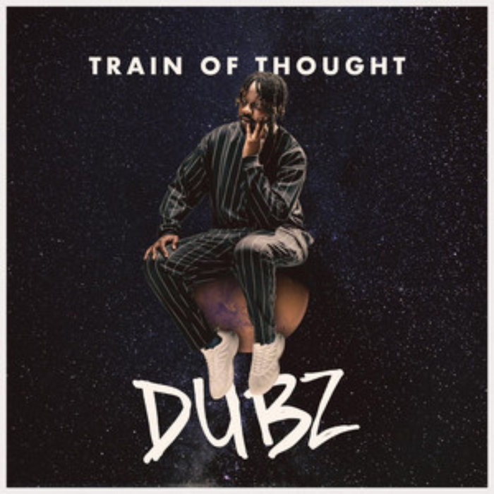 Train of Thoughts | Dubz500