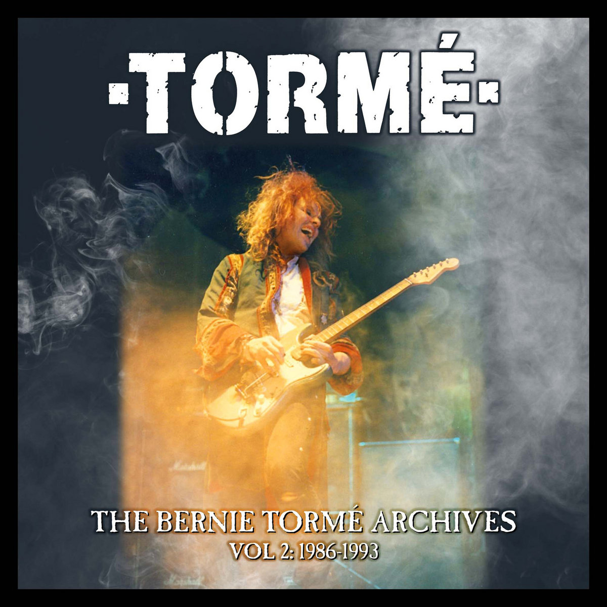 The Bernie Tormé Archives Vol 2: 1985-1993 | Bernie Tormé | Bernie Torme