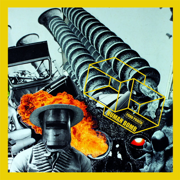 Human bomb | Ford Proco
