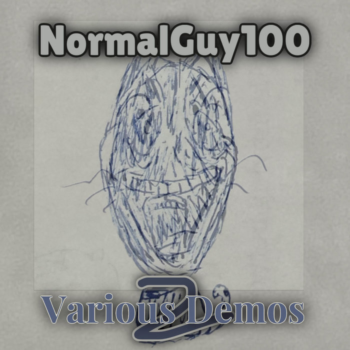 Various Normal Demos Vol. 2 | NormalGuy100