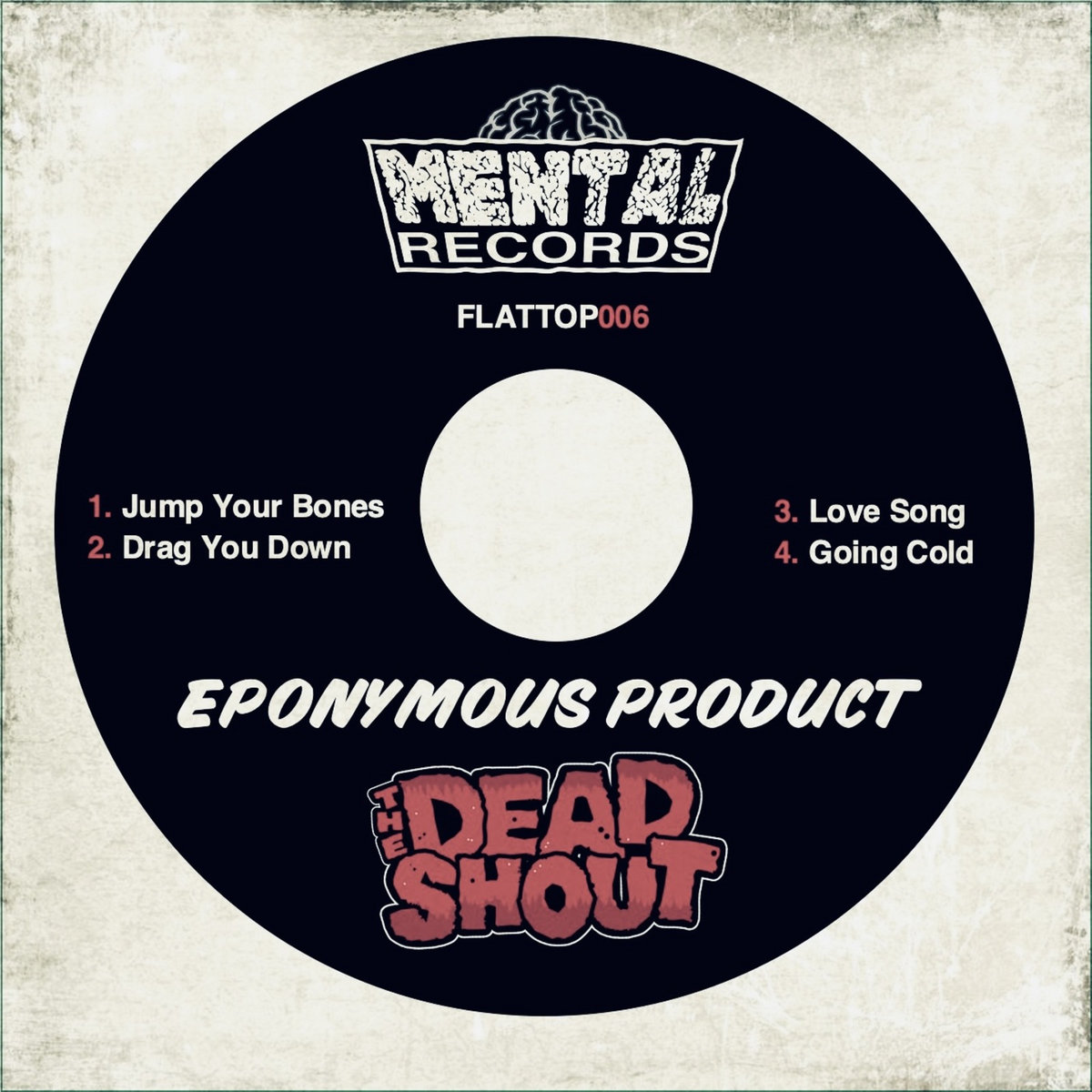 Eponymous Product | The Dead Shout