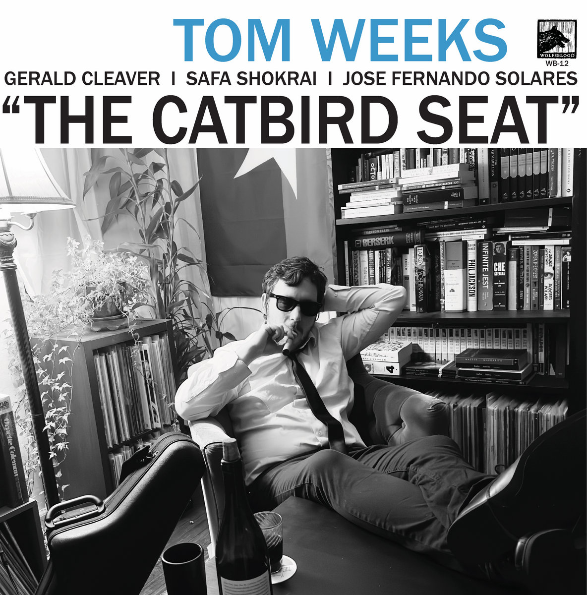 The Catbird Seat | Tom Weeks Quartet | Tom Weeks