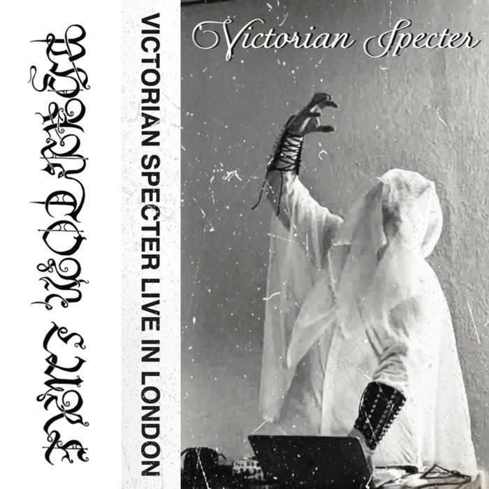 Live in London | Victorian Specter