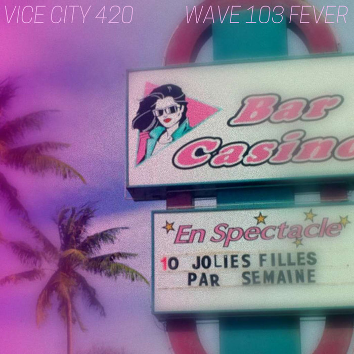 Wave 103 Fever | VICE CITY 420