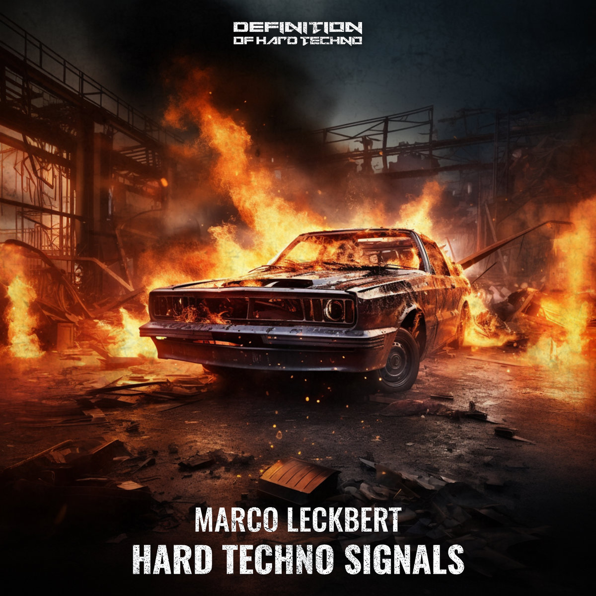 Hard Techno Signals | Marco Leckbert | Definition Of Hard Techno
