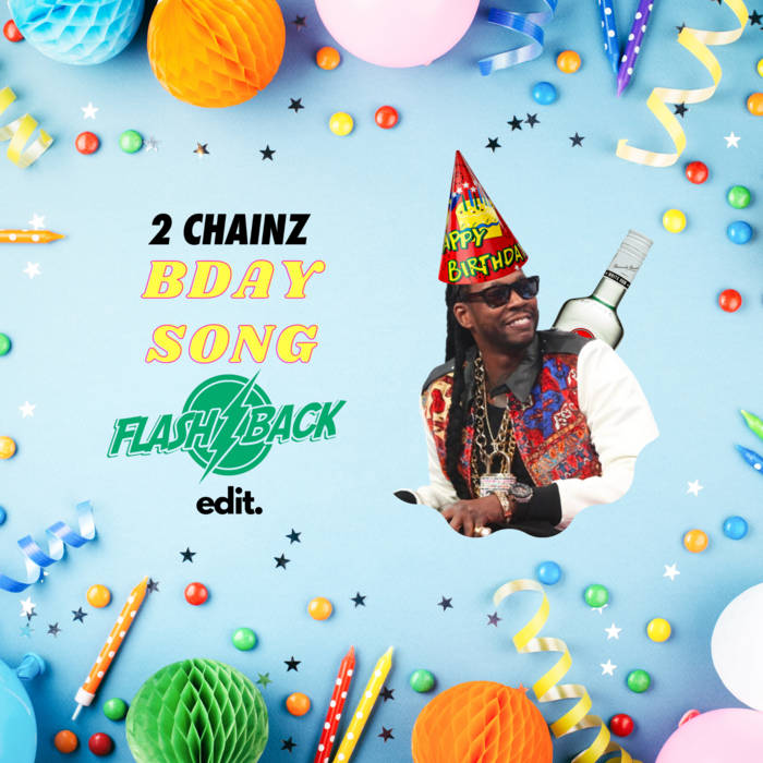 2 Chainz Birthday Song Album Cover