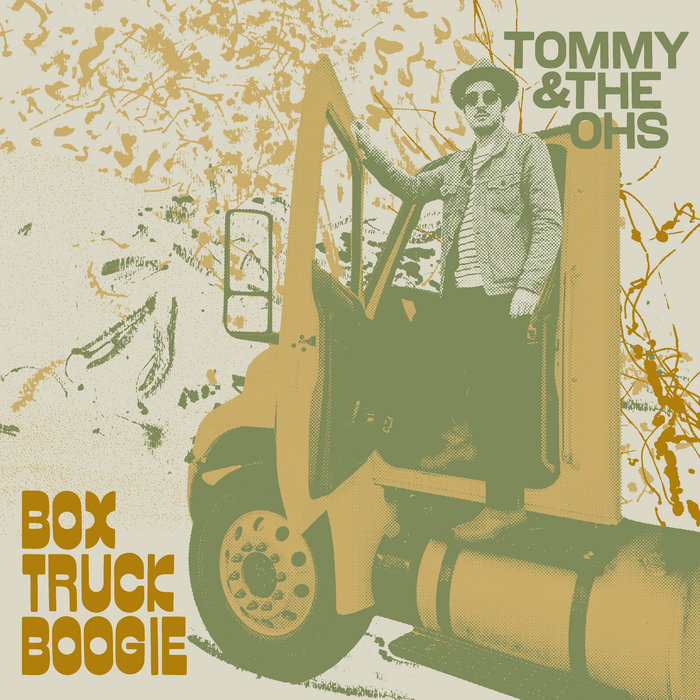 BOX TRUCK BOOGIE | TOMMY AND THE OHS | Thomas Oliverio