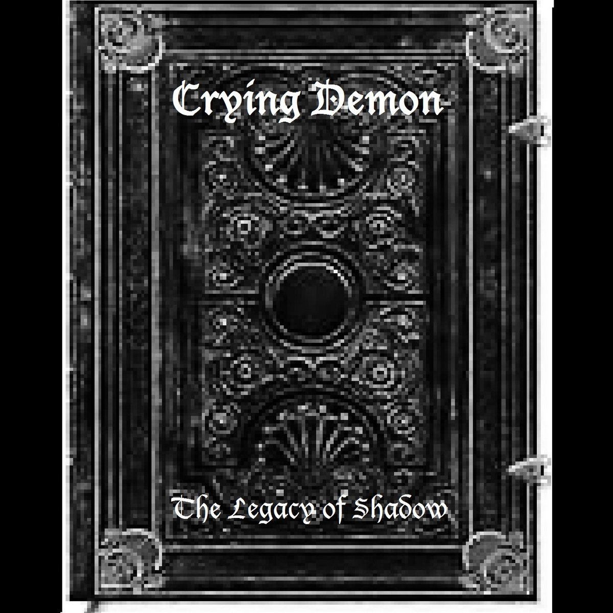The Legacy of Shadow | Crying Demon