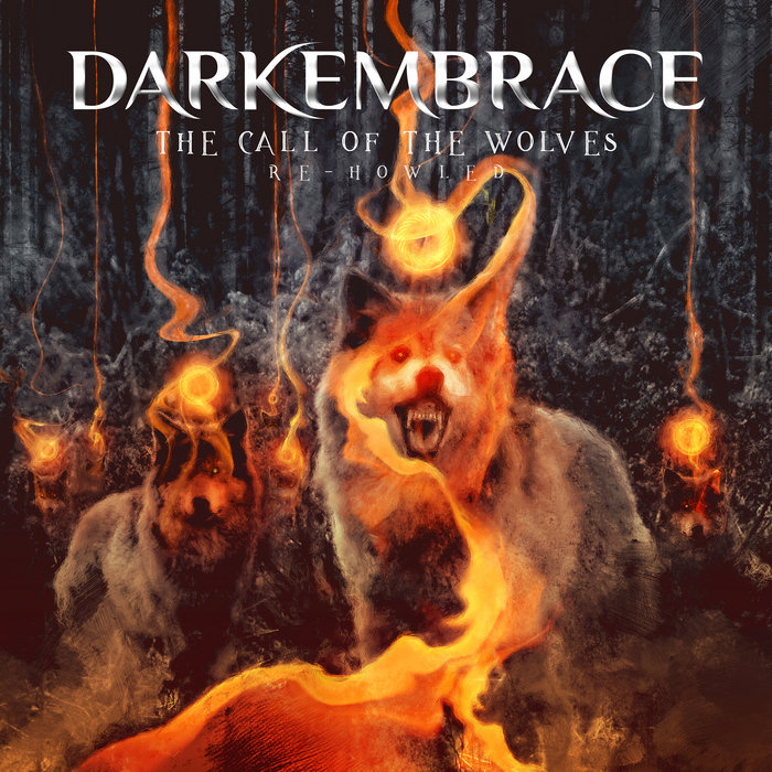 The Call Of The Wolves (Re-Howled) | Dark Embrace
