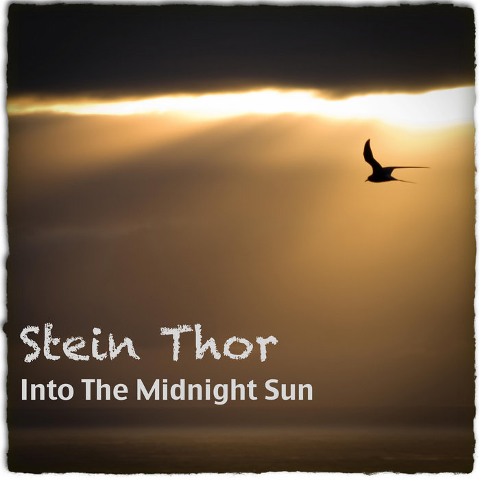 Into The Midnight Sun | Stein Thor