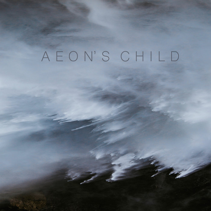 Aeon's Child | Aeon's Child