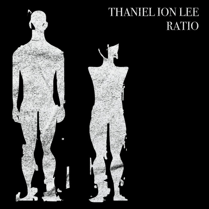 Ratio | Thaniel Ion Lee