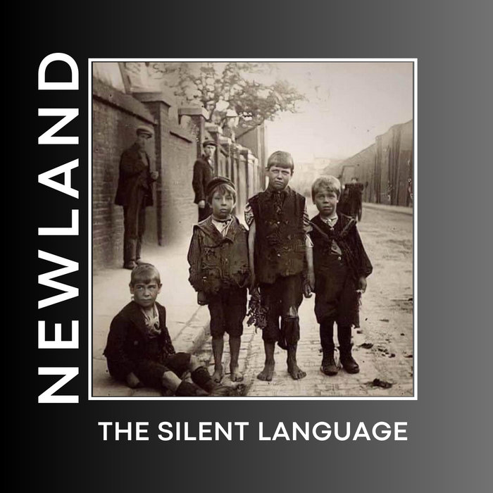 The Silent Language | Newland