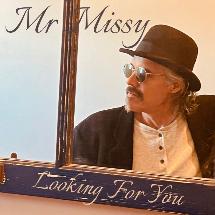 Looking For You | Mr Missy
