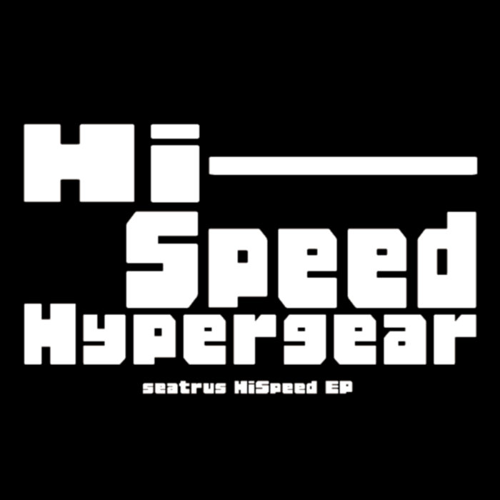 Hi-Speed Hypergear | seatrus