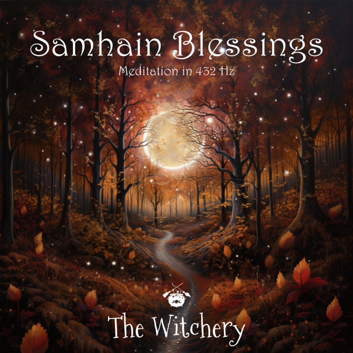 Samhain Blessings (Meditation in 432 Hz) | The Witchery | Roxane Genot