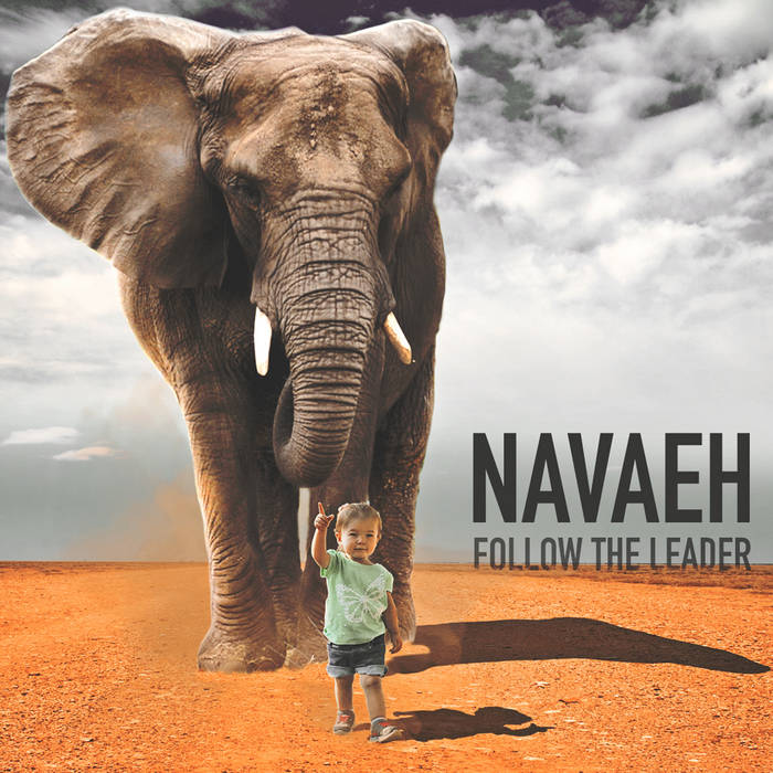 Follow the Leader | Navaeh