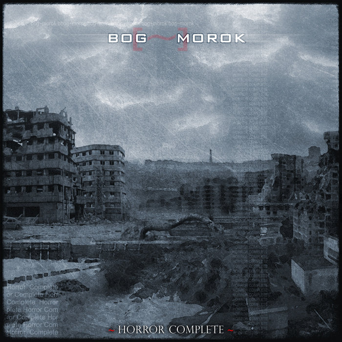Horror Complete [EP] | BOG[~]MOROK