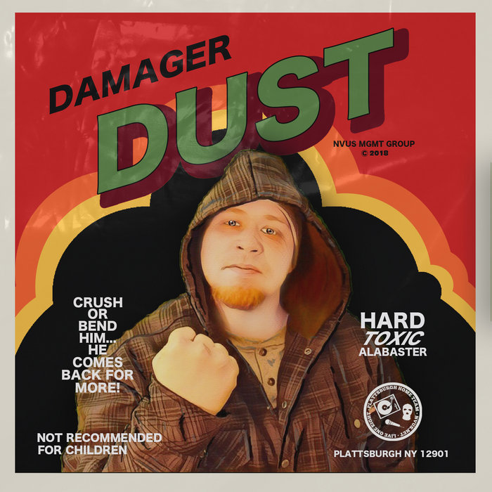 DAMAGER | Dust | Plattsburgh Home Team
