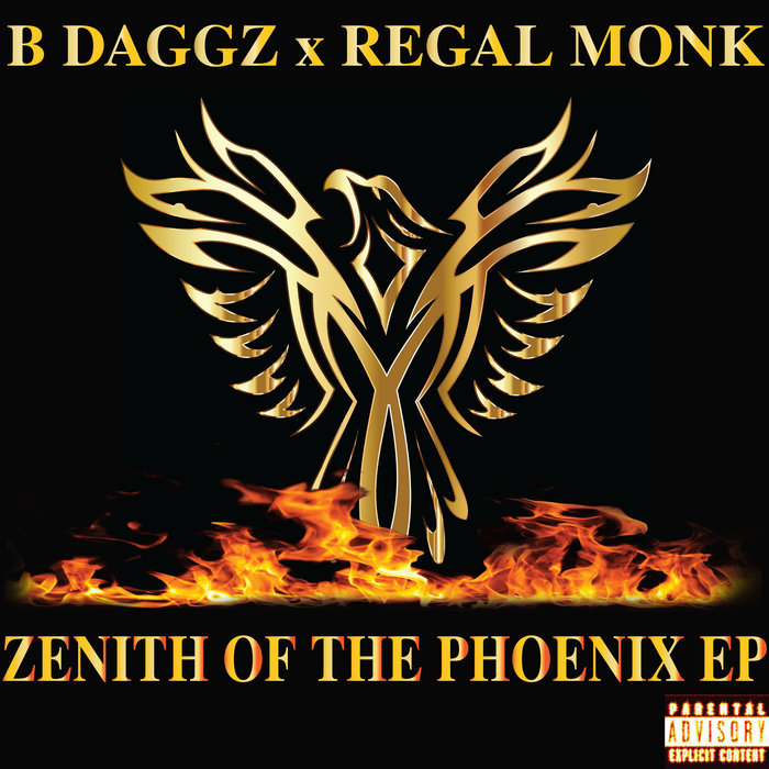 Zenith Of The Phoenix EP | B Daggz x Regal Monk | Regal Monk