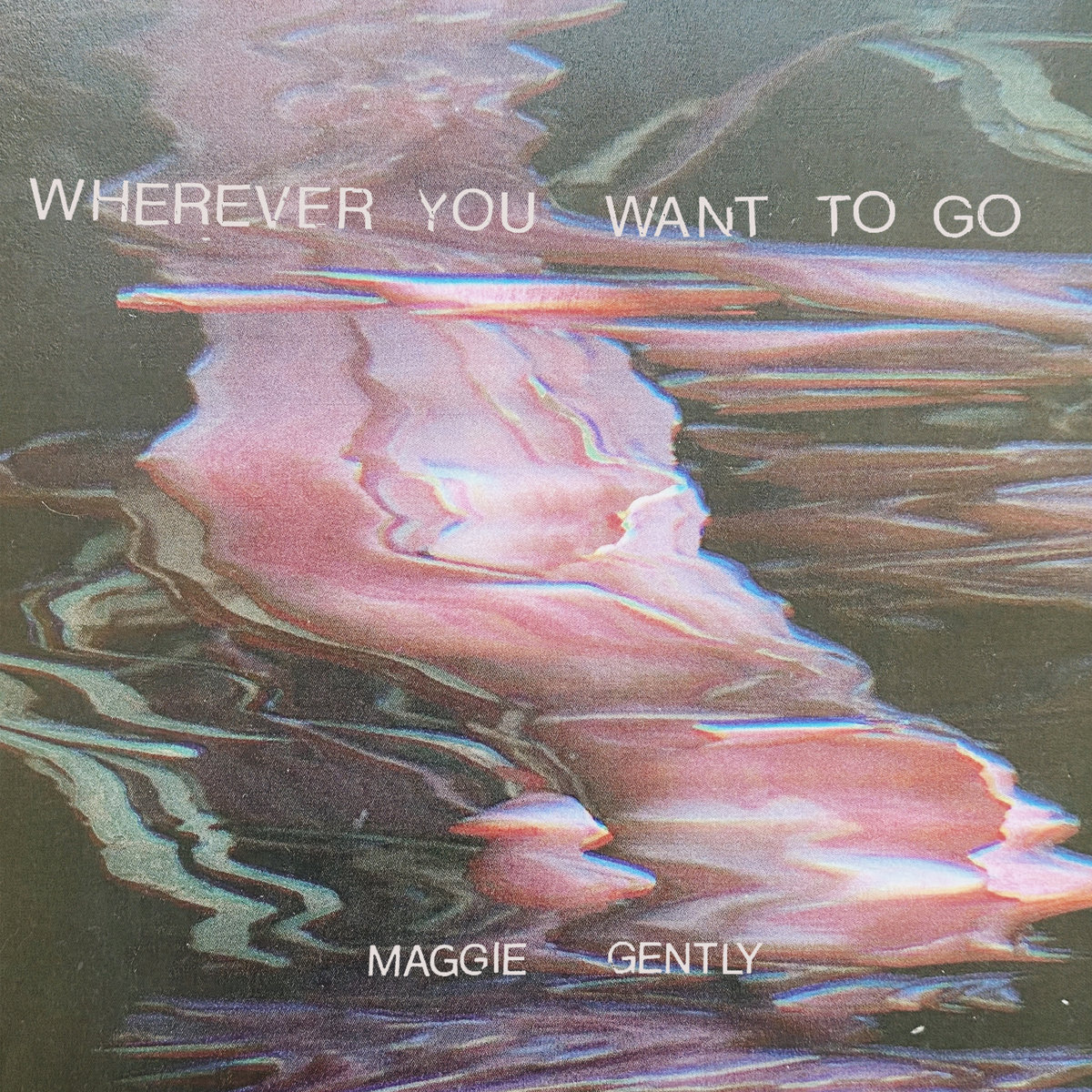 Wherever You Want To Go | Maggie Gently