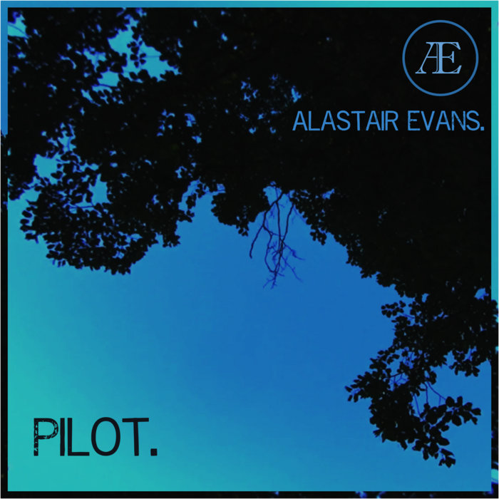 Pilot (Pre release) | Alastair Evans