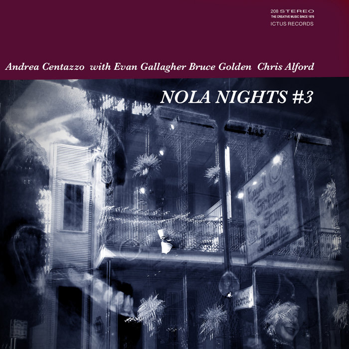 NOLA NIGHTS #3 | Andrea Centazzo with Evan Gallagher Bruce Golden Chris ...
