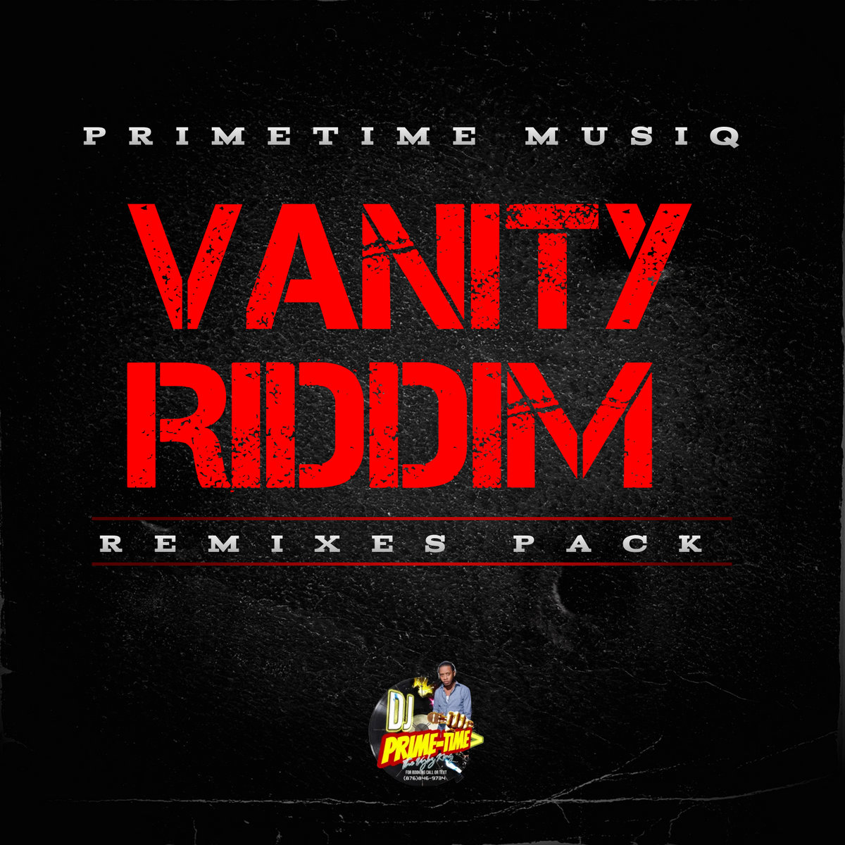 VANITY RIDDIM [REMIXES PACK] / I'M JUST A GUY | PRIMETIME MUSIQ