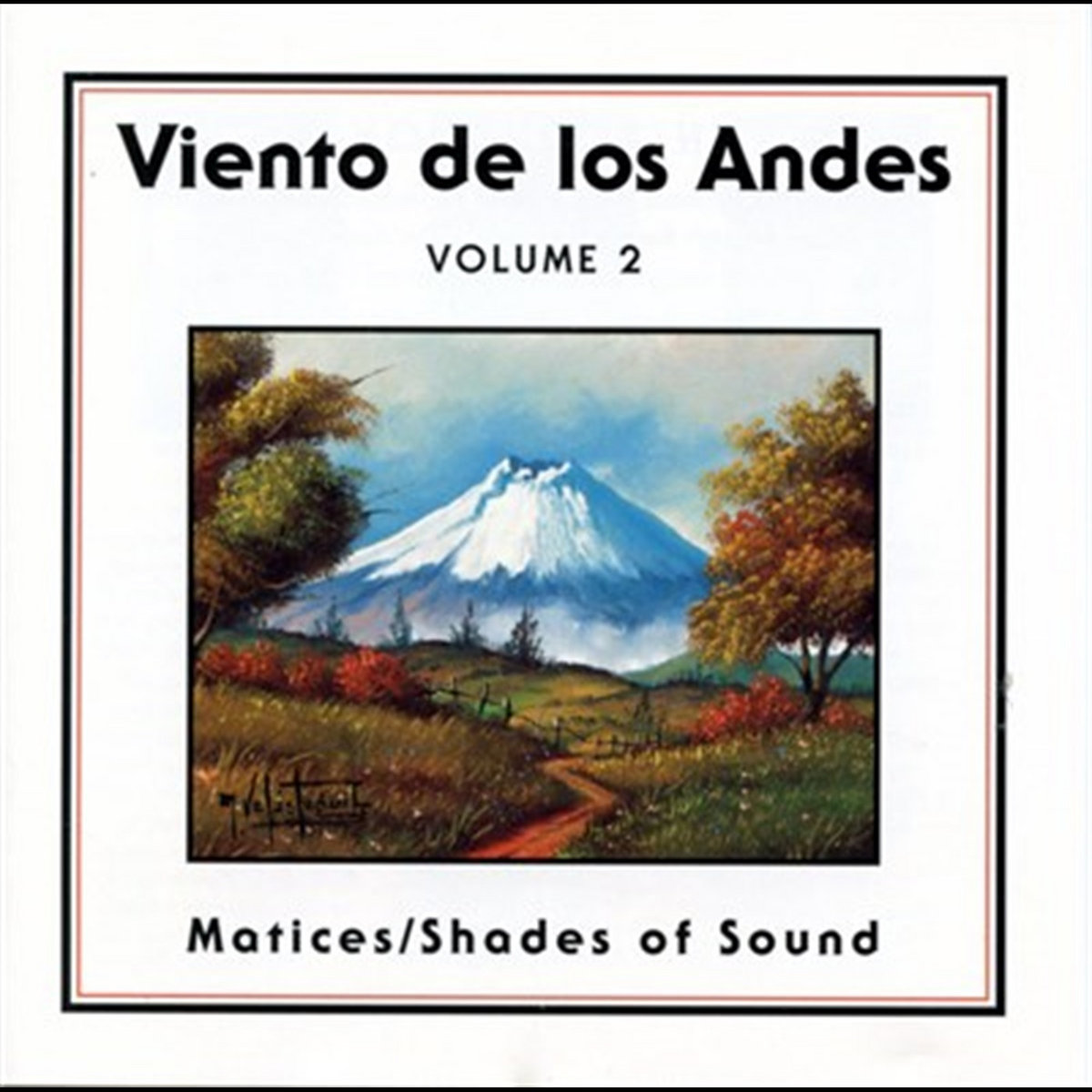 Volume 2 MaticesShades Of Sound | Viento de los Andes