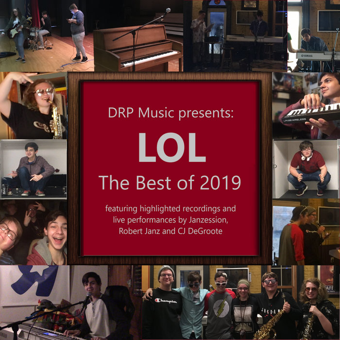 DRP Music presents: LOL - The Best of 2019 | Janzession, Robert Janz ...