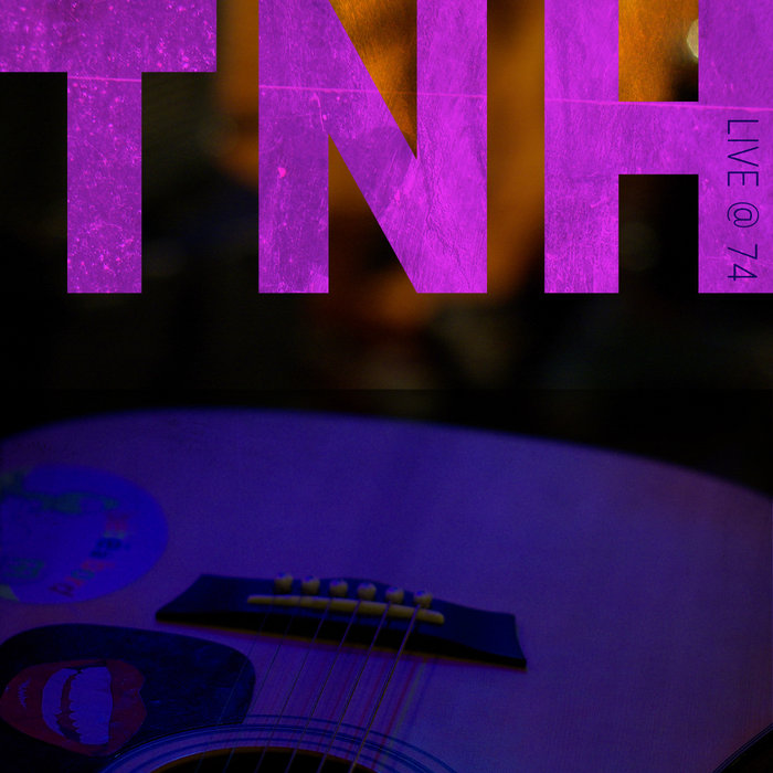 TNH (the nude hours) - Live @ 74 (2002) | TNH (the nude hours ...
