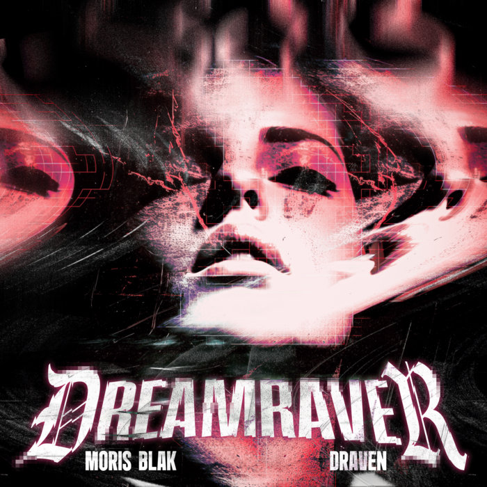 DRAVEN X MORIS BLAK - DREAMRAVER | Draven