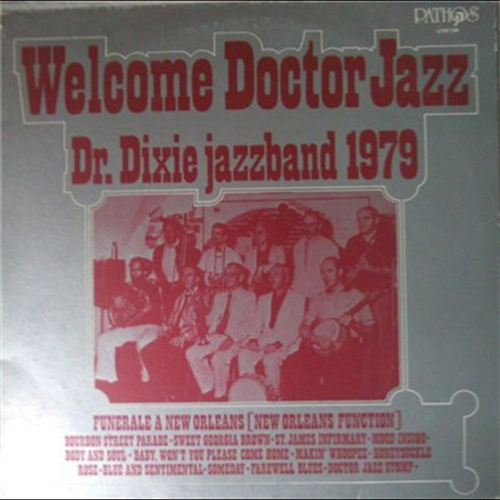 Welcome Doctor Jazz 1979 | Doctor Dixie Jazz Band