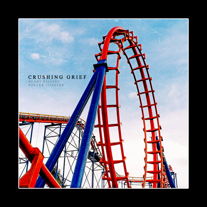 Heart Killing Roller Coaster | Crushing Grief | Moshpit Records