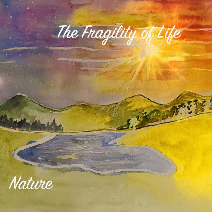 Nature | The Fragility of Life