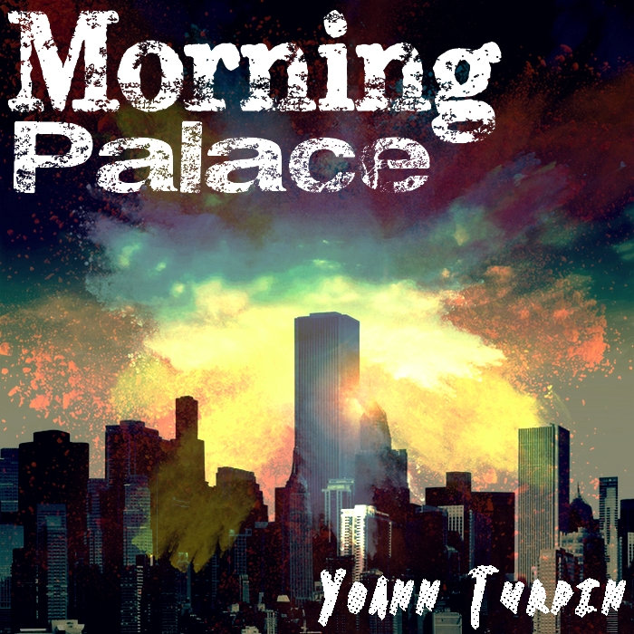 Morning Palace | Yoann Turpin