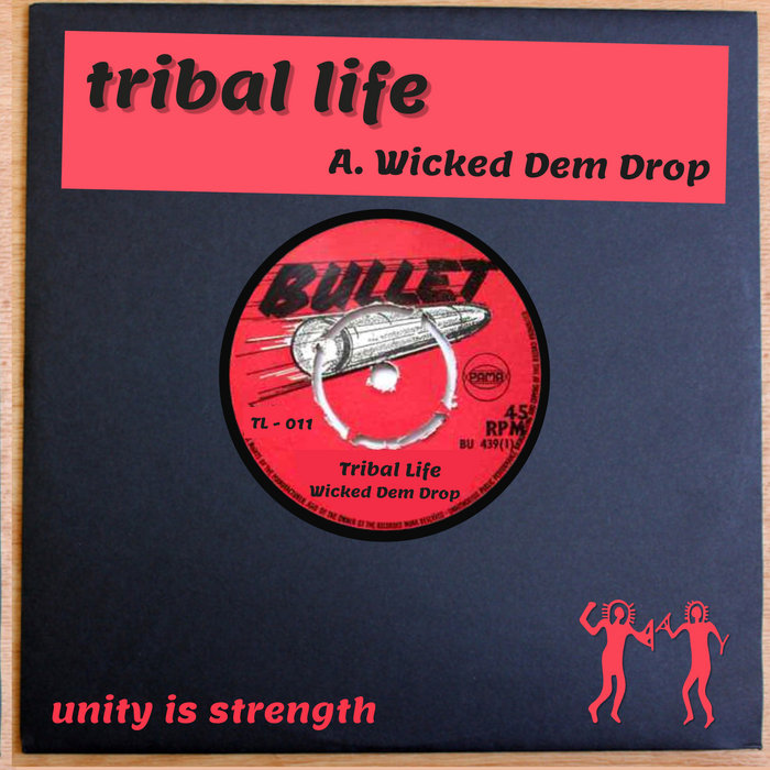 TRIBAL LIFE 011 - WICKED DEM DROP | Tribal Life | TRIBAL LIFE