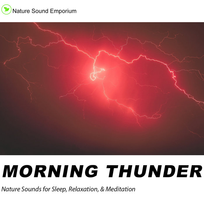 Morning Thunder - Nature Sounds | Nature Sound Emporium