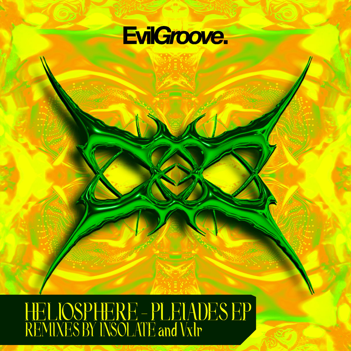 Heliosphere - Pleiades EP | Heliosphere, Insolate, Vxlr | EvilGroove