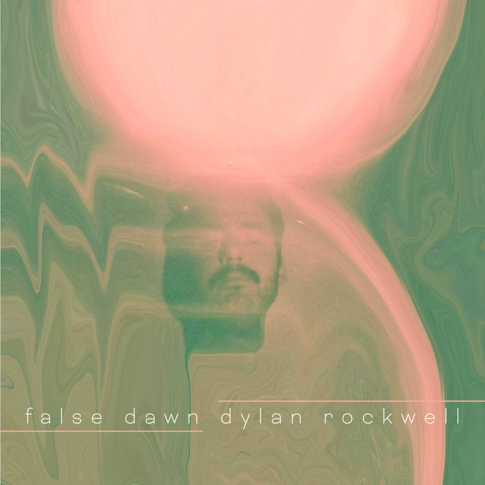 False Dawn | Dylan Rockwell