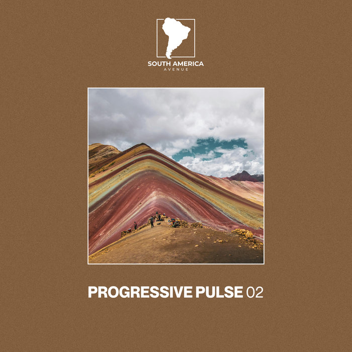 Progressive Pulse 02 (Free Download) | Various Artists | South America Avenue