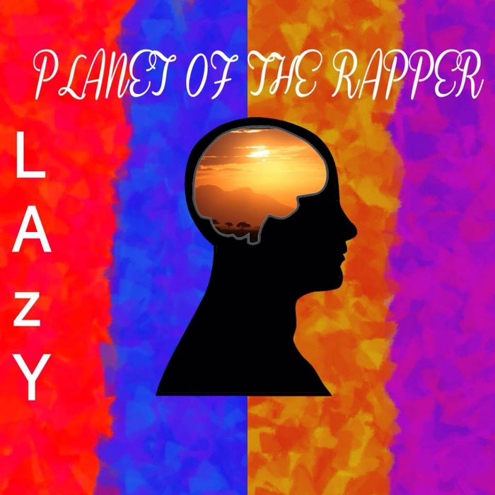 Planet Of The Rapper | LAzY